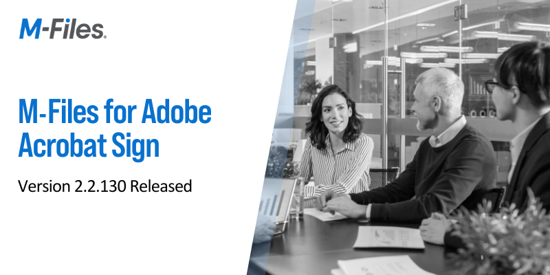 M-Files for Adobe Acrobat Sign 2.2.130 Released - Product News - News ...