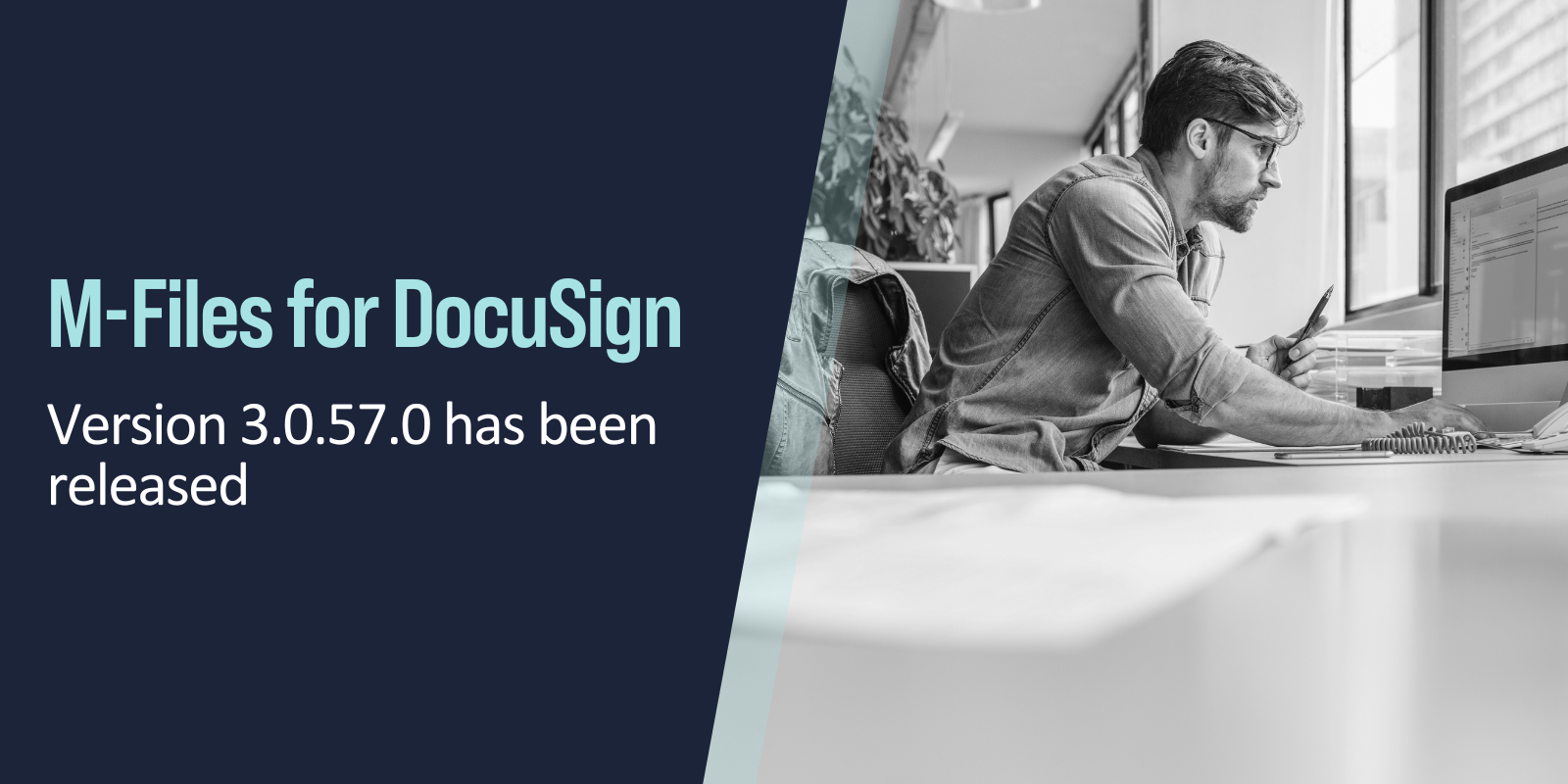 M-Files for DocuSign 3.0.57.0 has been released - Product News - News & Announcements - M-Files ...