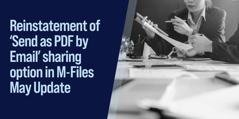 Reinstatement of ‘Send as PDF by Email’ sharing option in M-Files May ...