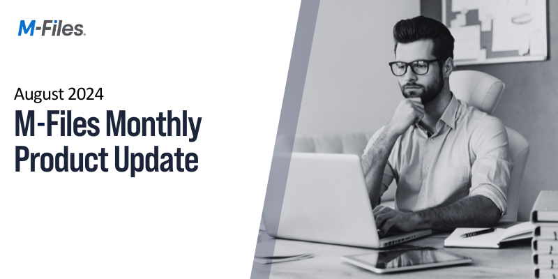M-Files August 2024 Product Update - Product News - News ...