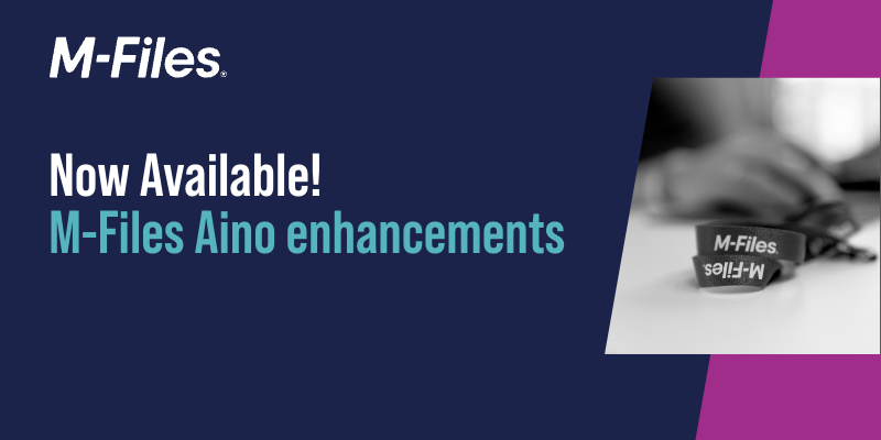 Now Available | M-Files Aino Enhancements with June 2024 Release ...