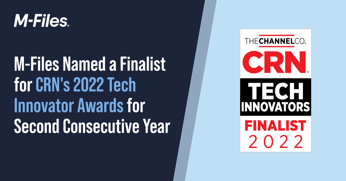 M-Files Named a Finalist for CRN’s 2022 Tech Innovator Awards for Second Consecutive Year - M ...