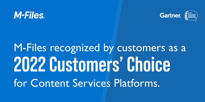 M-Files Recognized as a 2022 Gartner Peer Insights Customers’ Choice ...