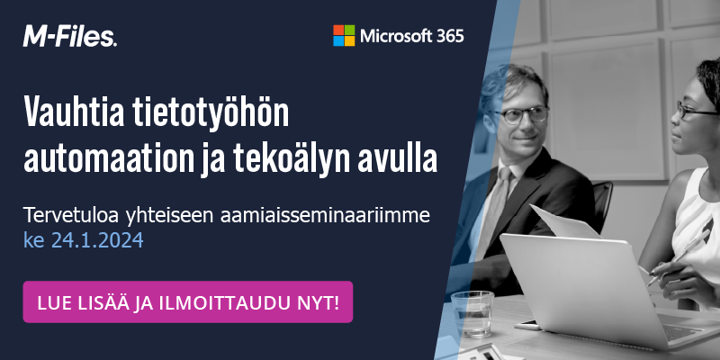 Customer Event in Espoo (in Finnish): Aamiaisseminaari | Vauhtia tietotyöhön automaation ja ...